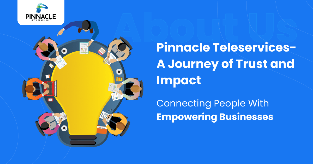 Pinnacle Teleservices - A Journey of Trust and Impact