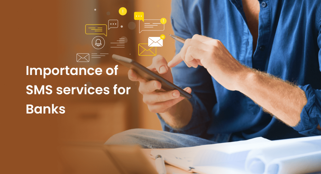 Importance of SMS services for Banks - Pinnacle Teleservices Pvt. Ltd.