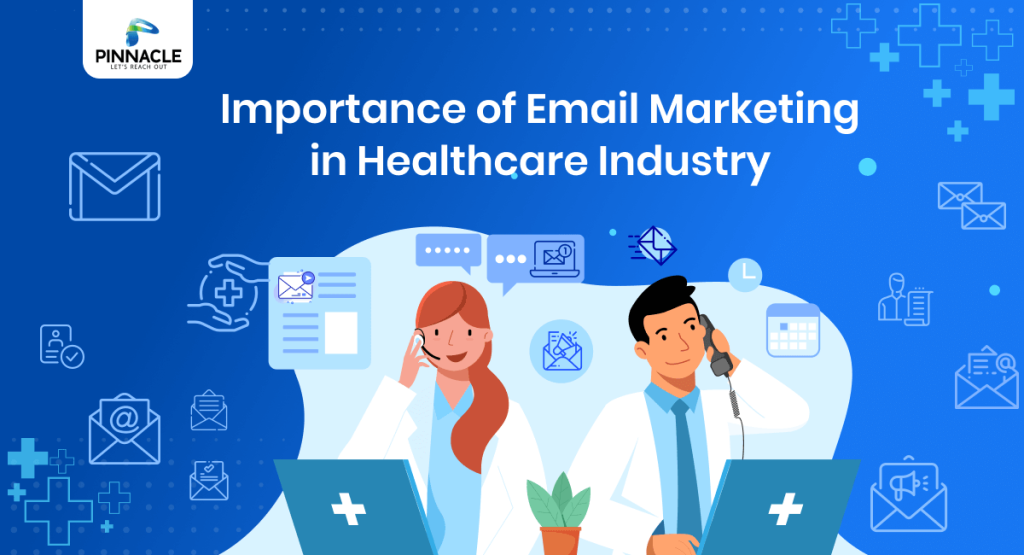 Importance of Email Marketing in Healthcare - Pinnacle