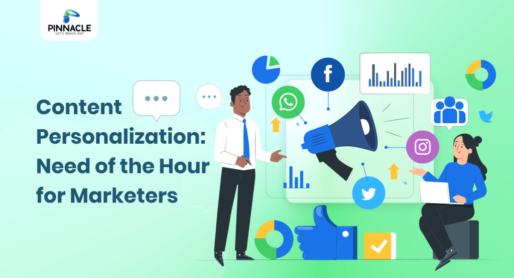 Content Personalization: Need of the Hour for Marketers - Pinnacle Teleservices Pvt. Ltd.